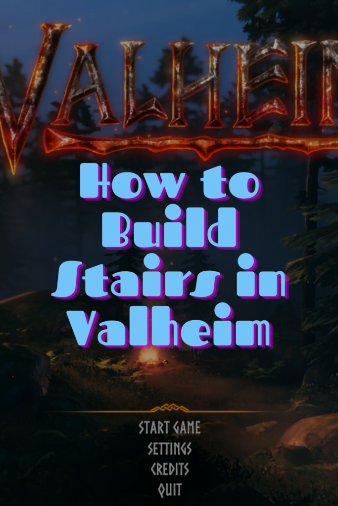 Valheim: How to Build Stairs for Your Base